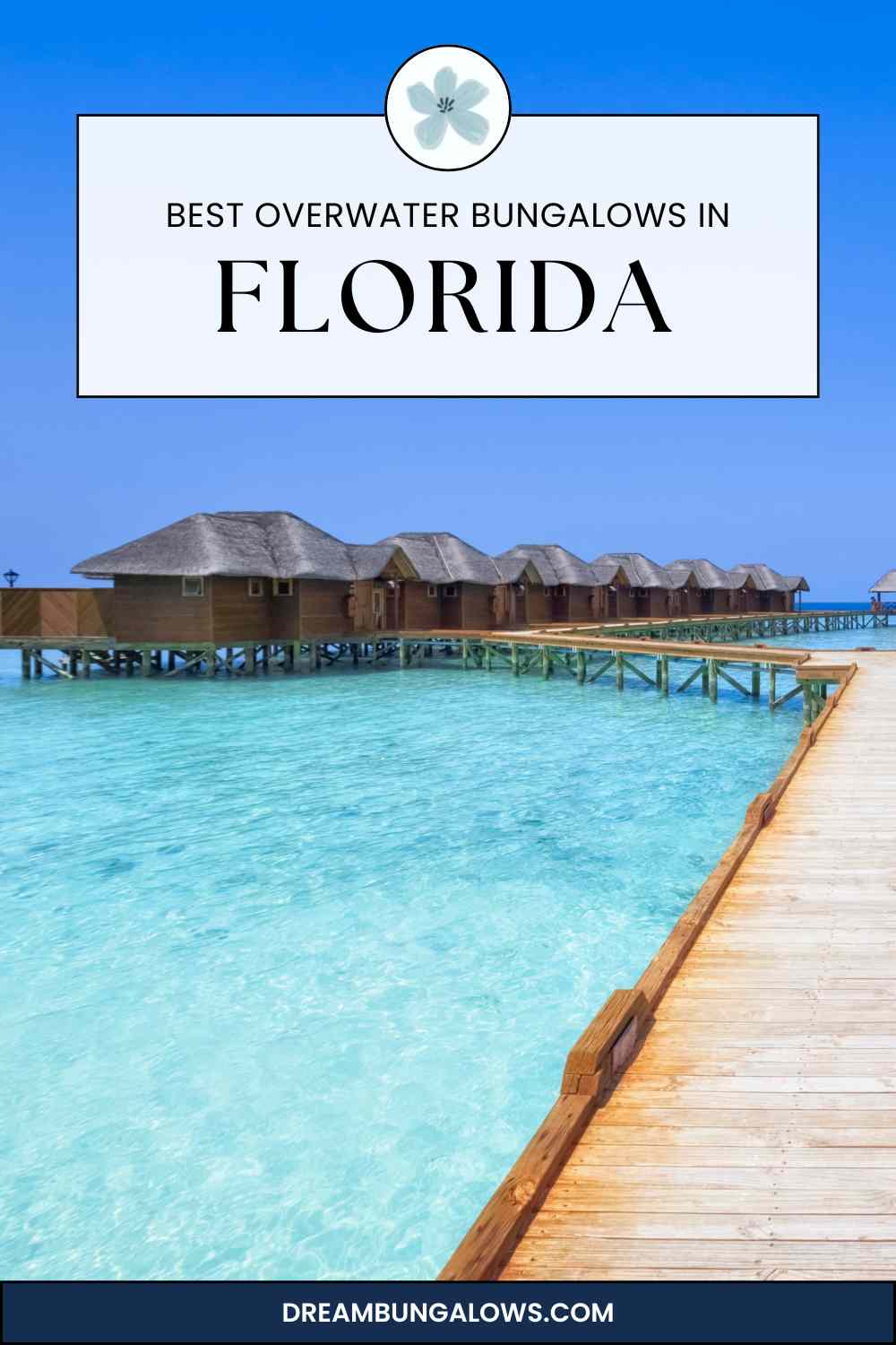 The BEST Florida Overwater Bungalows in 2025!