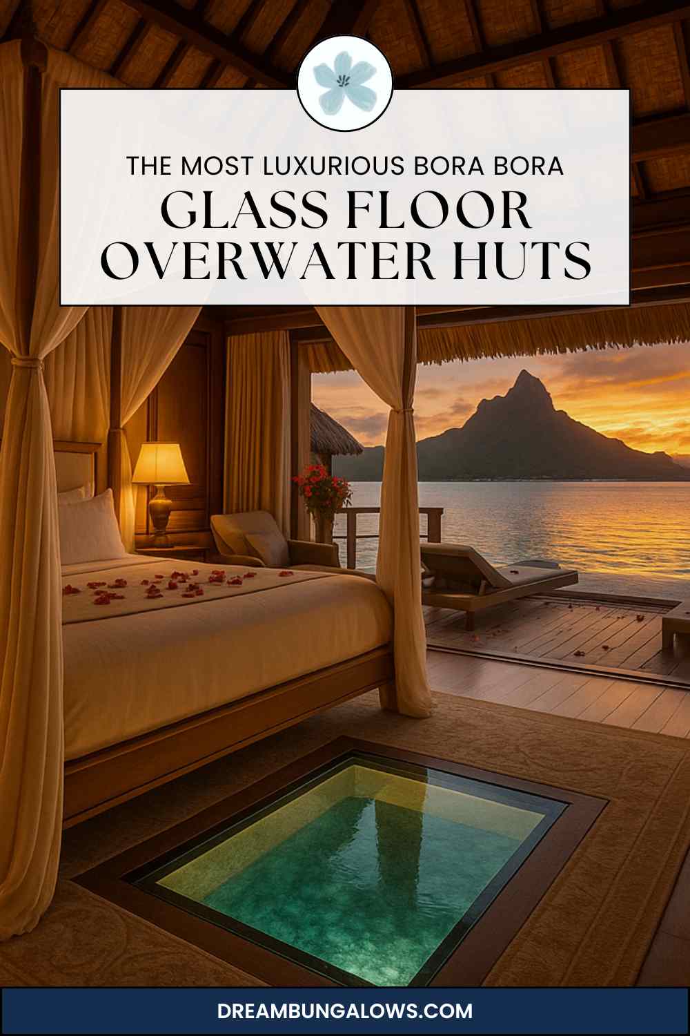 EVERY Glass Floor Overwater Bungalow That Bora Bora Offers!